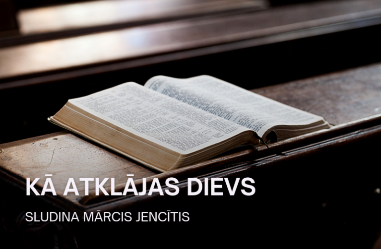 Kā atklājas Dievs? - Kristus Pasaulei